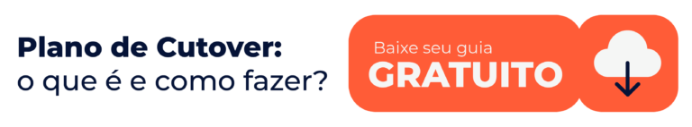 Plano de Cutover: o que é e como fazer? [+ Template Gratuito]